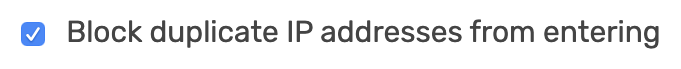 Block Duplicate IP Addresses From Entering | SweepWidget
